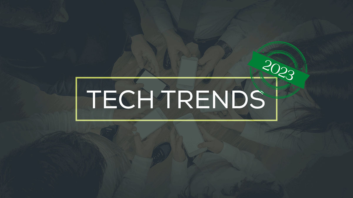 Tech Trends for 2023